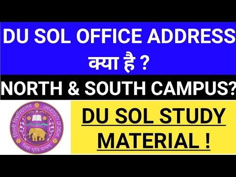 DU SOL STUDY MATERIAL 2020-21! DU SOL NORTH & SOUTH CAMPUS OFFICE ADDRESS! DU SOL CAMPUS!