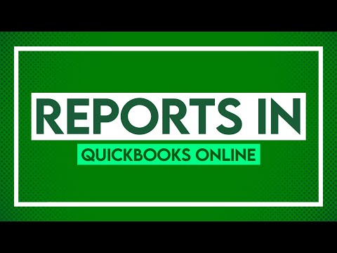 Reports in QuickBooks Online - Standard and Customized QuickBooks Online Reports