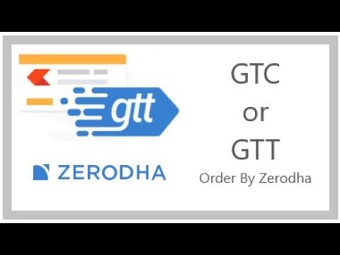 What is the Good Till Triggered GTT feature in Zerodha?
