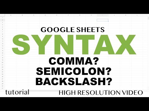 Is it Comma, Semicolon, Backslash?? - Syntax in Google Sheets & Excel