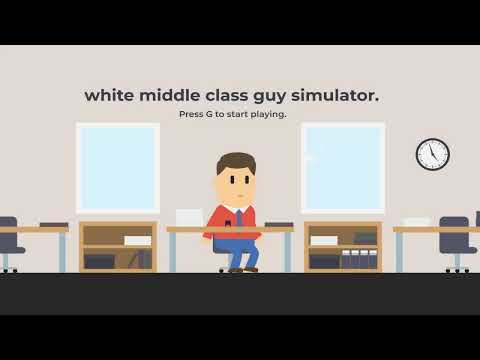 Steam Community :: White Middle Class Guy Simulator