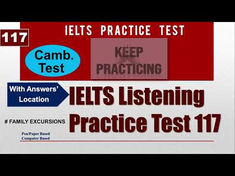 FAMILY EXCURSIONS | TEST 117 | IELTS LISTENING PRACTICE TEST