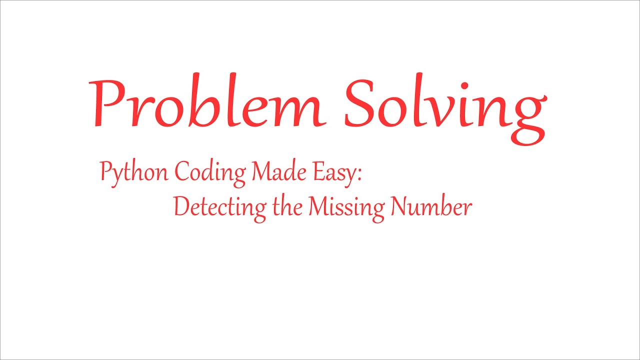 Python Coding Made Easy: Detecting the Missing Number