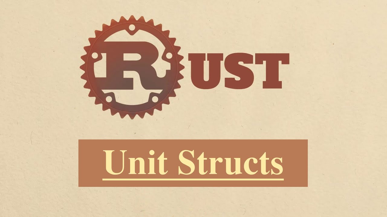 Rust Basics: Unit Structs