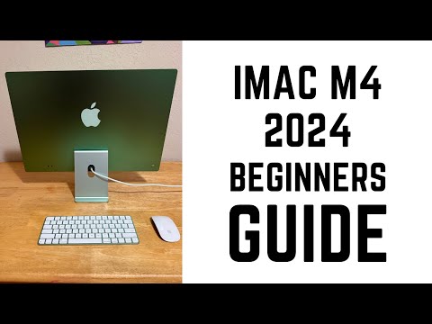 iMac M4 2024 - Complete Beginners Guide