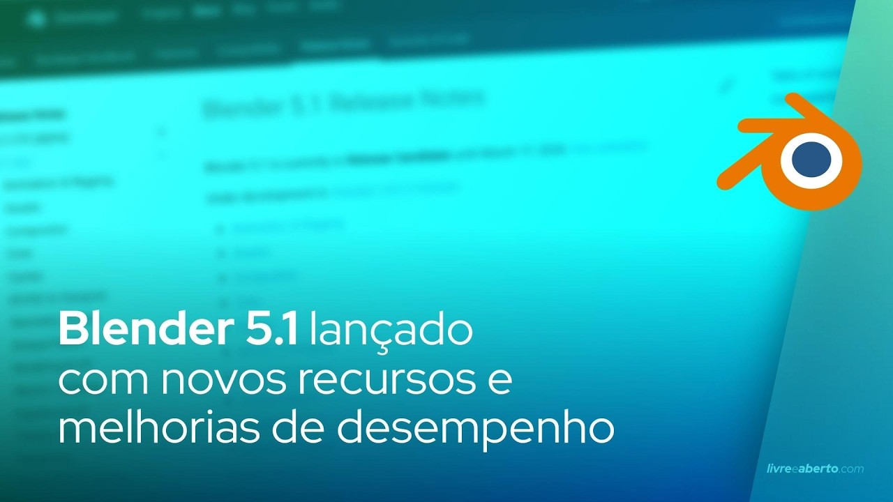 Blender 5.1 lançado com novos recursos e melhorias de desempenho