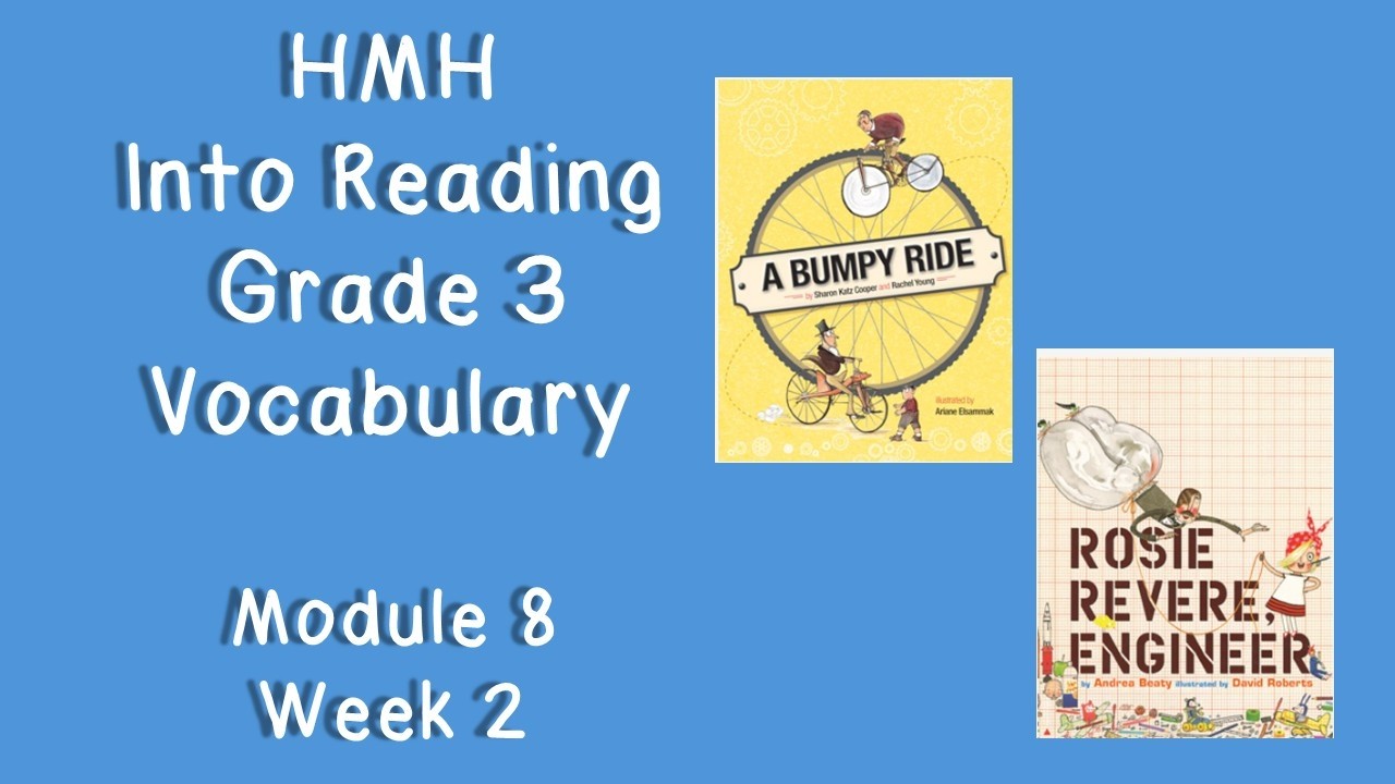 HMH Into Reading Grade 3 - Module 8, Week 2 Vocabulary Words