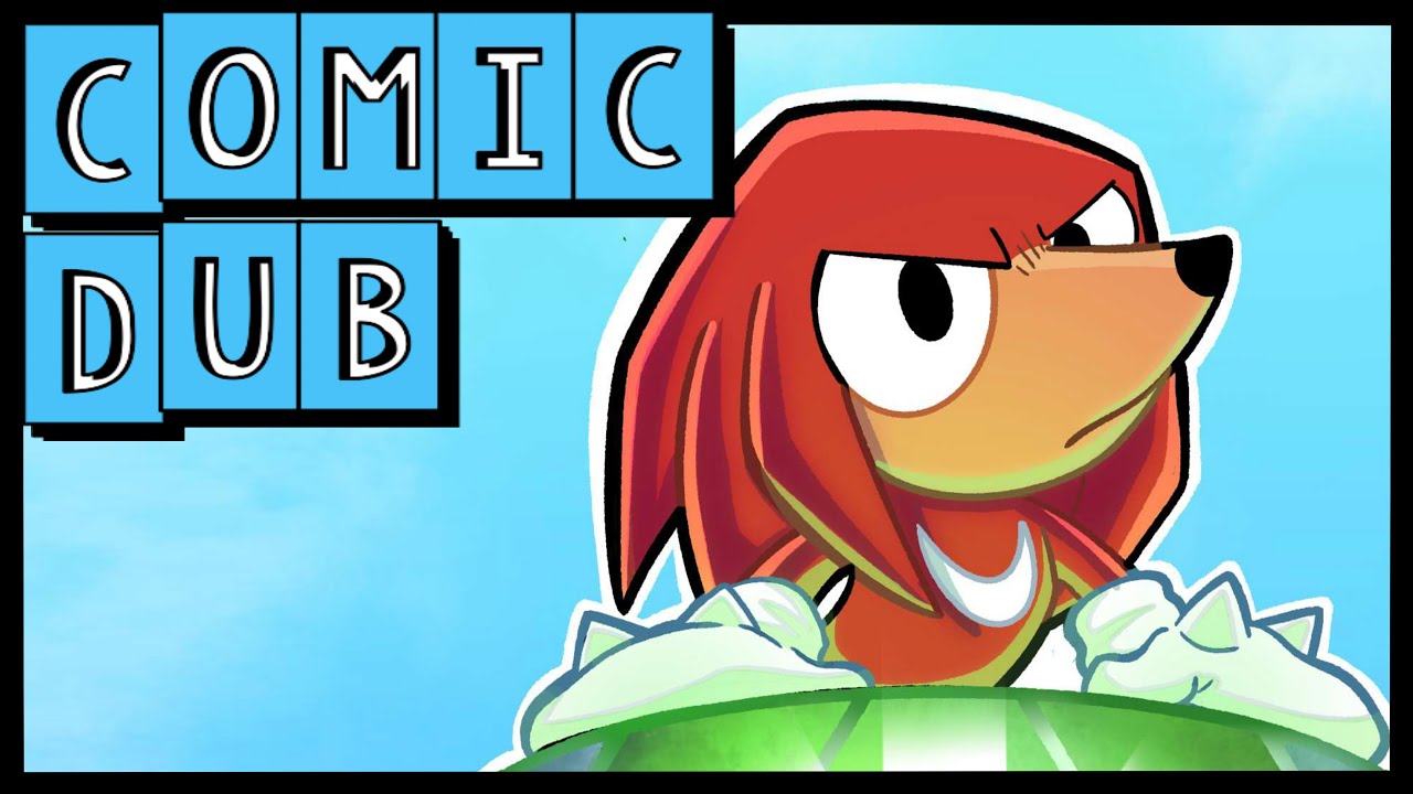 KNUCKLES ECHIDNA: Comic Dub