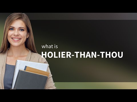 Understanding "Holier-than-thou": A Phrase Explained