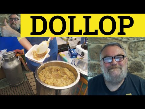🔵 Dollop Meaning - Dollop Examples - Dollop Defined - Dollop Definition - Verb and Noun - Dollop