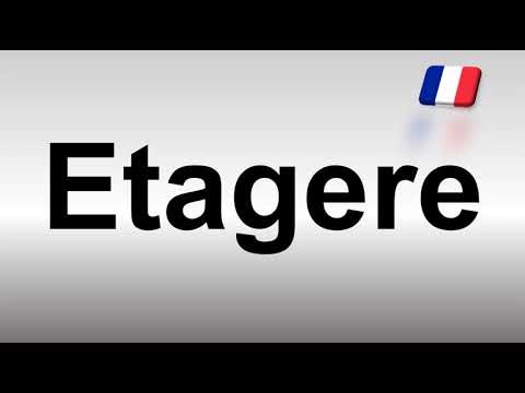 How to Pronounce Etagere