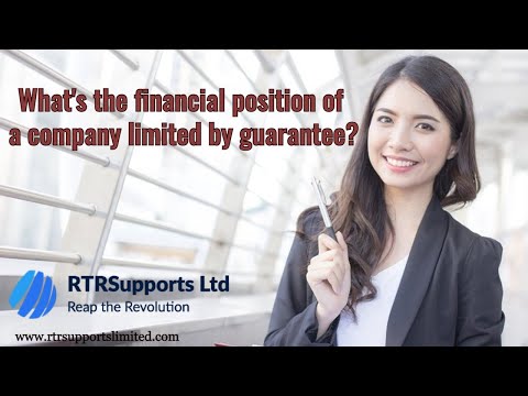 What is the financial position of a company limited by guarantee?