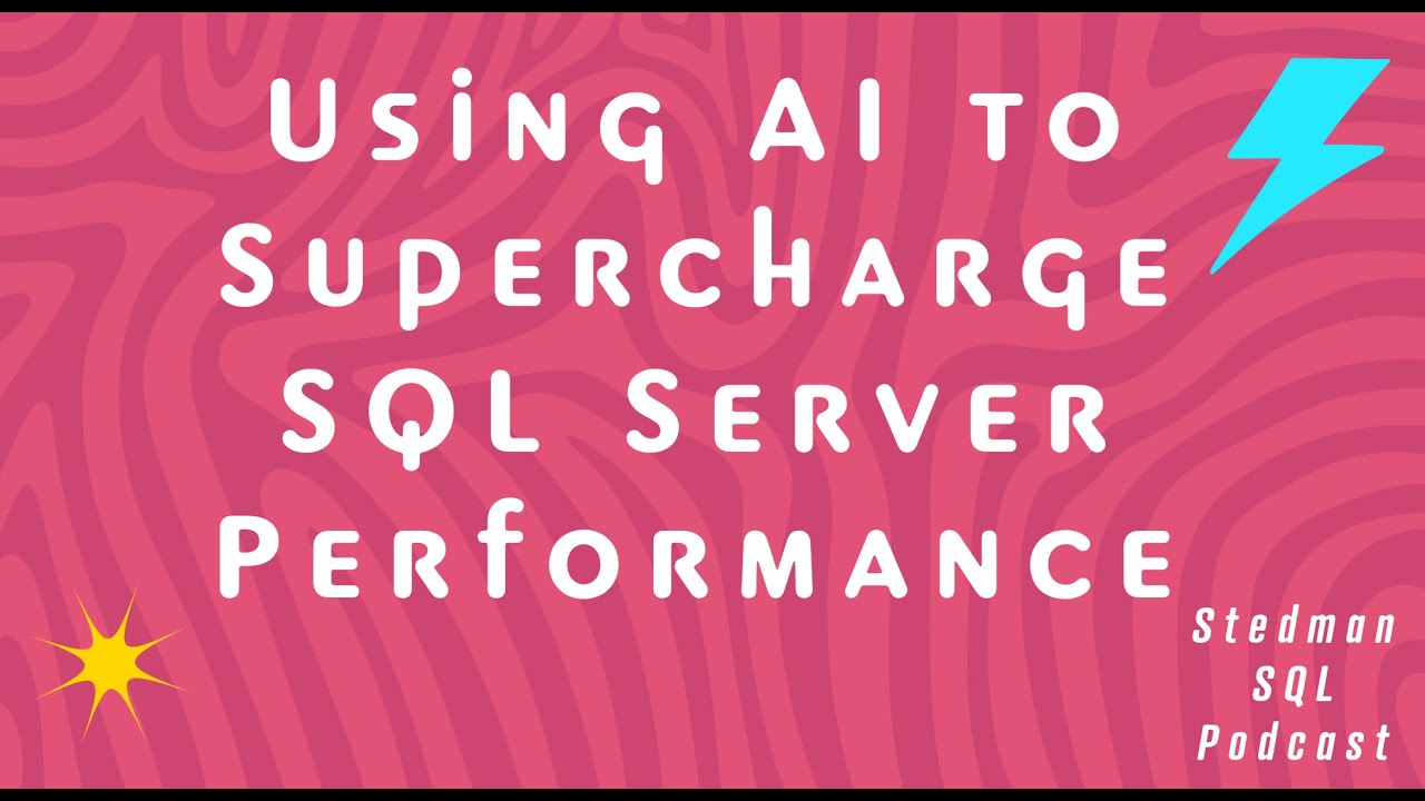 Using AI to Supercharge SQL Server Performance