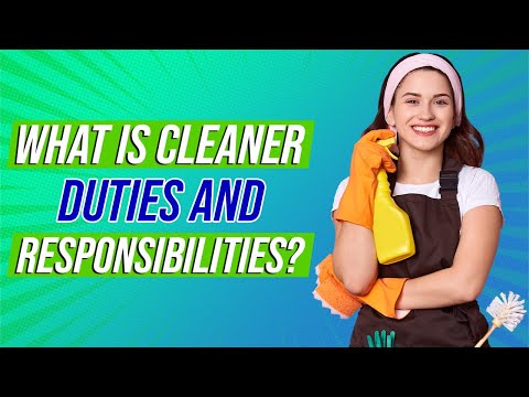 What is cleaner duties and responsibilities