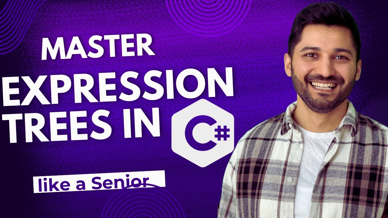 Master Expression Trees in C# like a Senior
