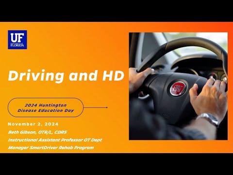Driving and Huntington's Disease - 2024 HDSA Educational Symposium