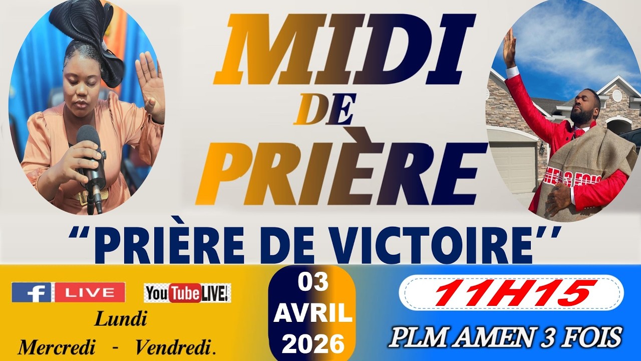 MIDI DE PRIÈRE || PRIÈRE DE VICTOIRE || VENDREDI 03 AVRIL 2026 || PLM AMEN 3 FOIS/SR DJOUNE