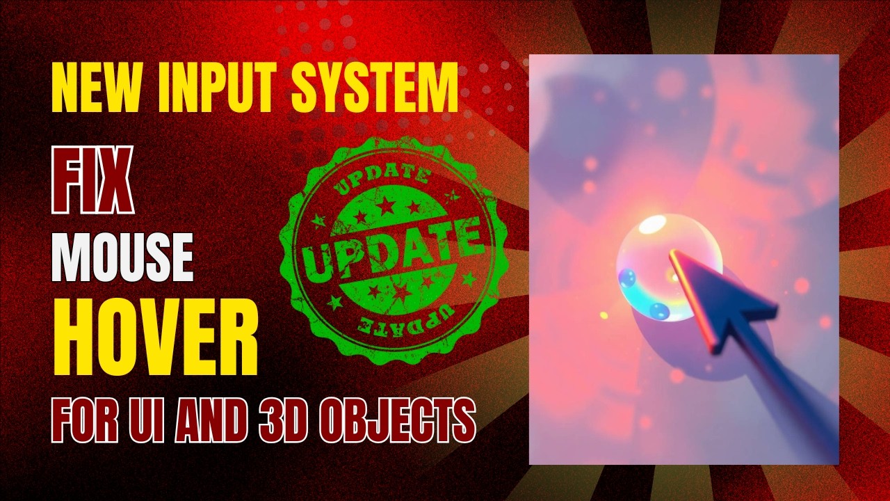 Unity 6 New Input System Mouse Hover Fix - Updated!