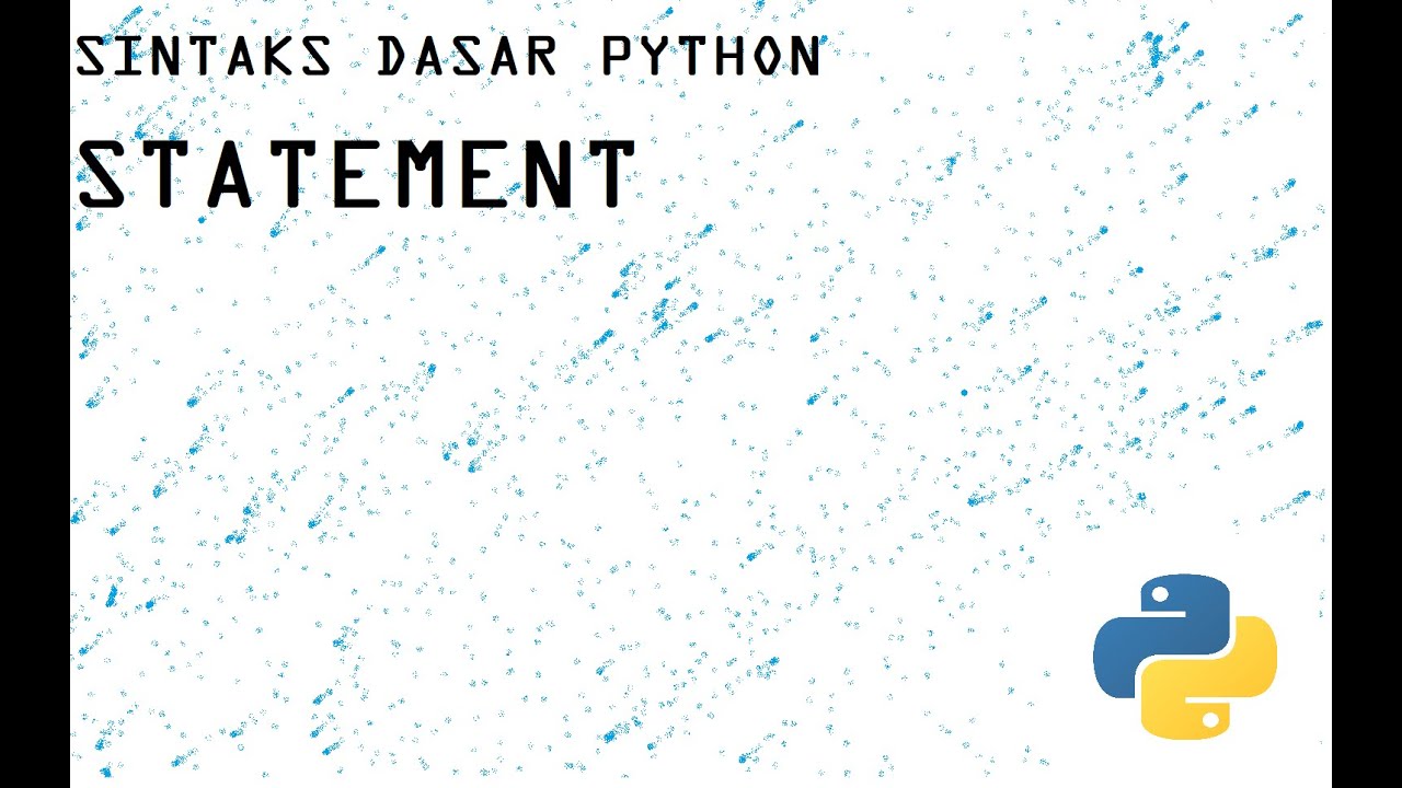 Statement - Sintaks Dasar Python