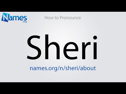 How to Pronounce Sheri