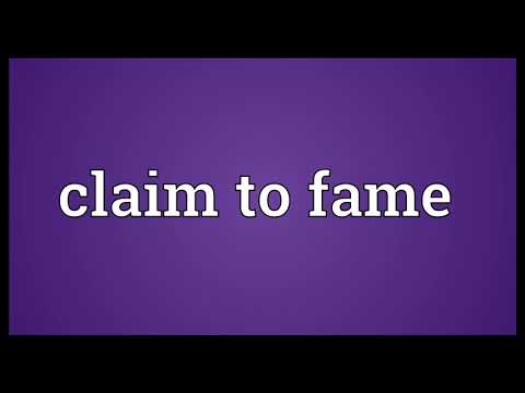 Claim to fame Meaning