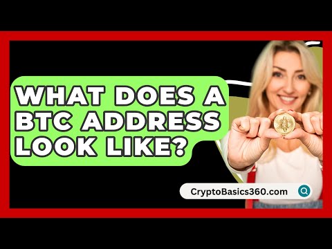 What Does a BTC Address Look Like? - CryptoBasics360.com