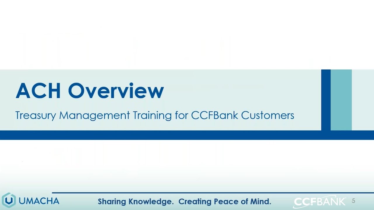 Treasury Management ACH Training: ACH Overview