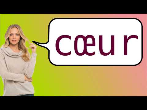 How to say 'heart' in French?