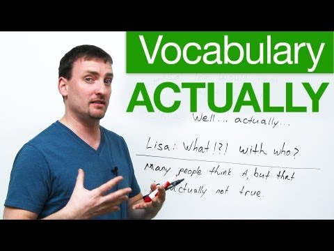Actually (Adam) – Learn English