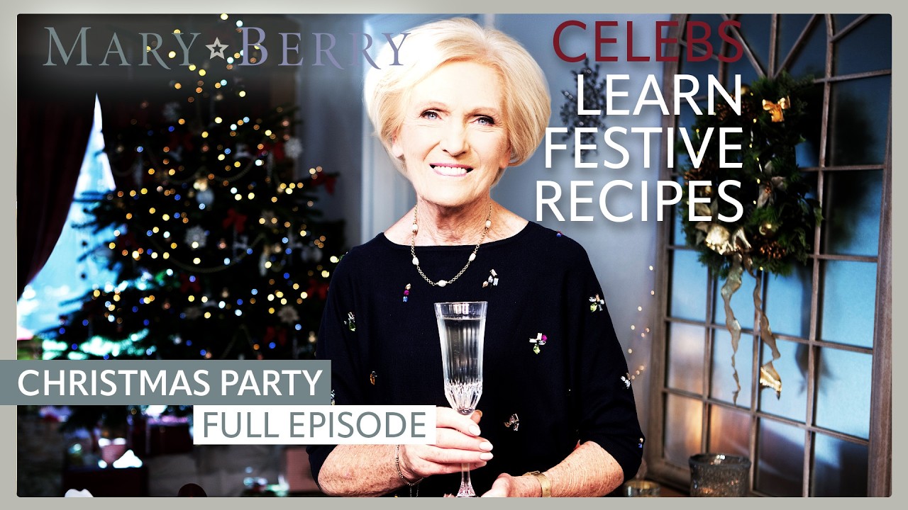 Celebs Learn Festive Recipes | Mary Berry's Christmas Party Episode 2 | Full Episode | Mary Berry