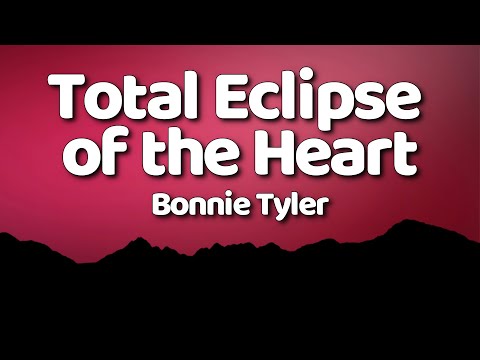 Bonnie Tyler - Total Eclipse of the Heart (Lyrics)