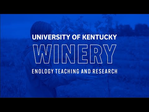 University of Kentucky Winery: Enology Teaching and Research