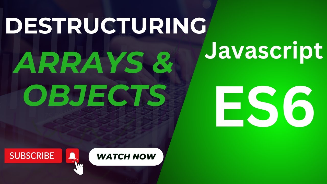 JavaScript Destructuring Explained: Master Arrays & Objects Efficiently