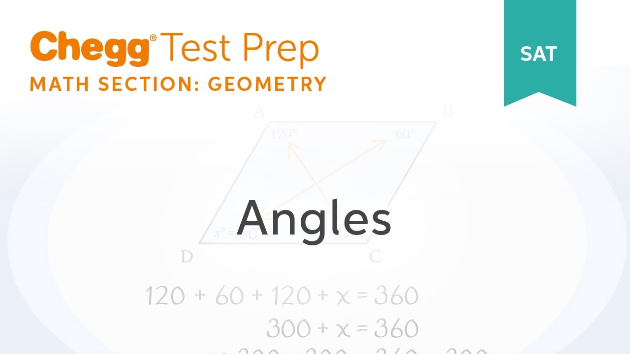 SAT prep - SAT Geometry: Angles - Chegg Test Prep