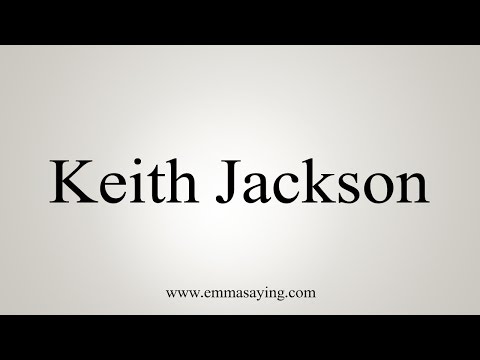 How to Pronounce Keith Jackson