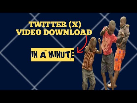 HOW TO DOWNLOAD TWITTER VIDEOS IN A MINUTE: Twitter (X) Video Download In a Minute