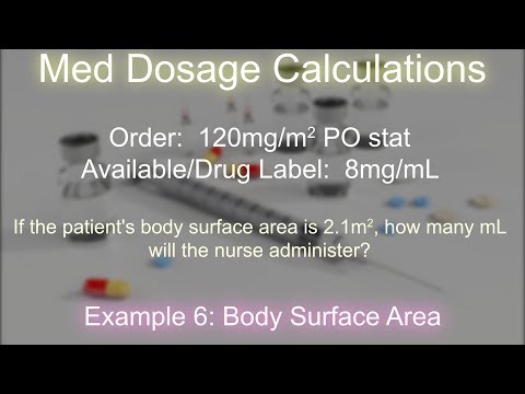Med Dosage Calculuations - Example 6 - Body Surface Area and Drug Administration