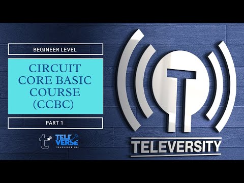 Televersity | Circuit Core Basic Course (CCBC) | Part 1