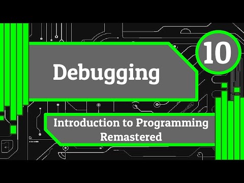 Debugging - Introduction to Programming Remastered (Episode 10)