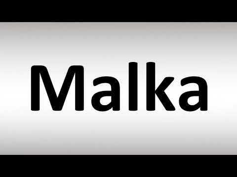 How to Pronounce Malka