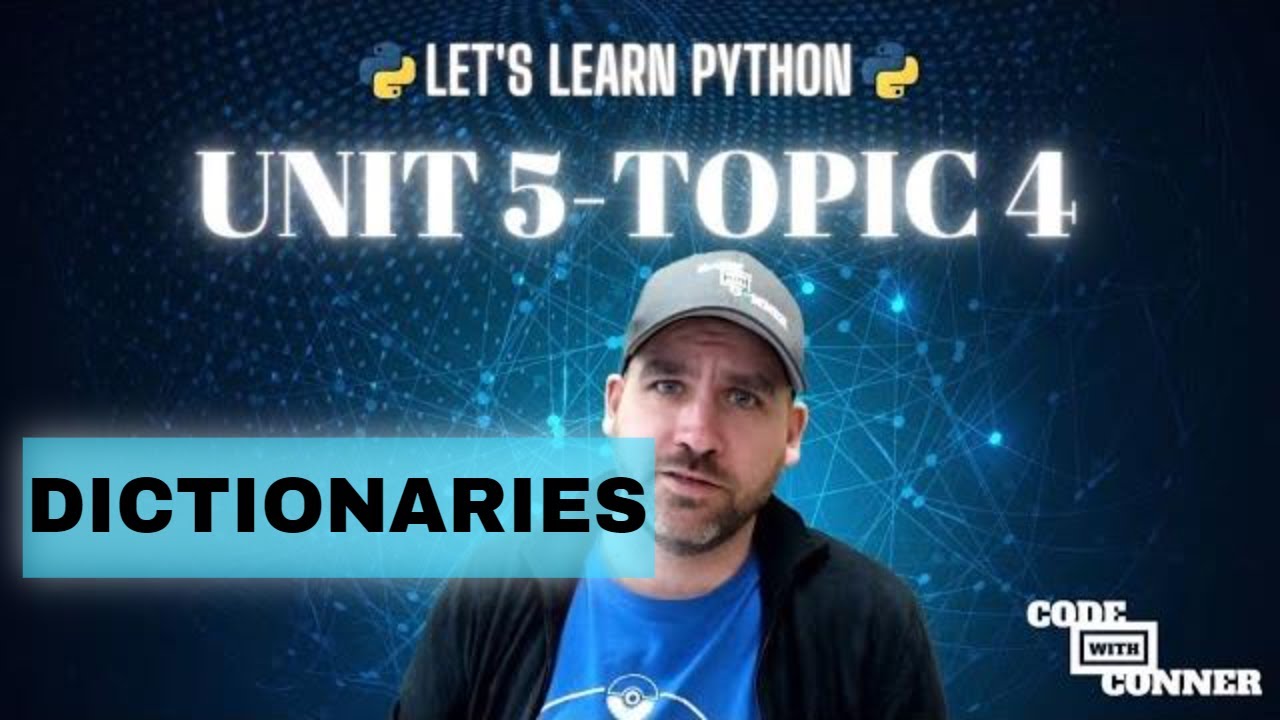 Let's Learn Python - Dictionaries - Unit 5 Topic 4
