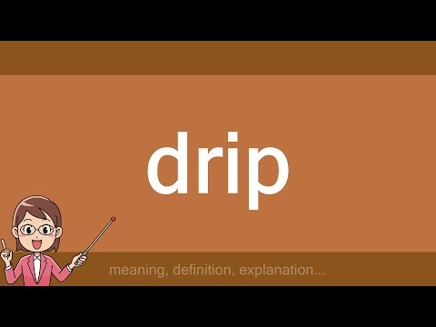 drip
