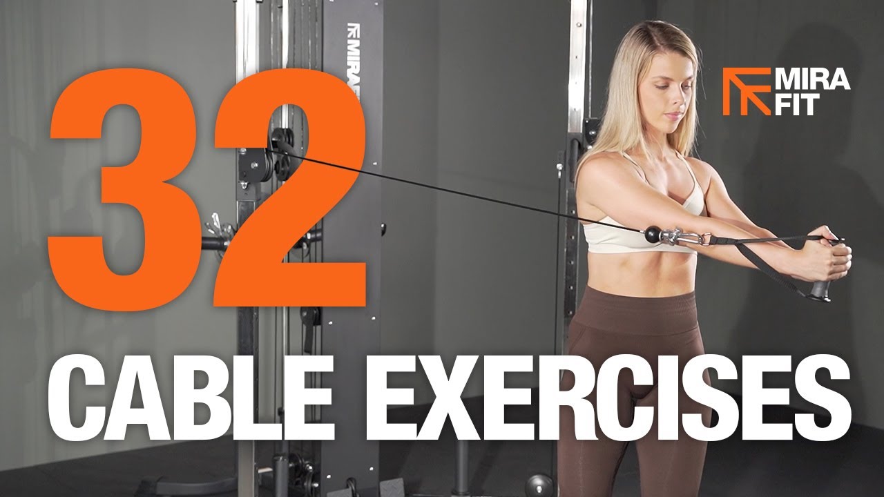 Best Cable Exercises | Mirafit