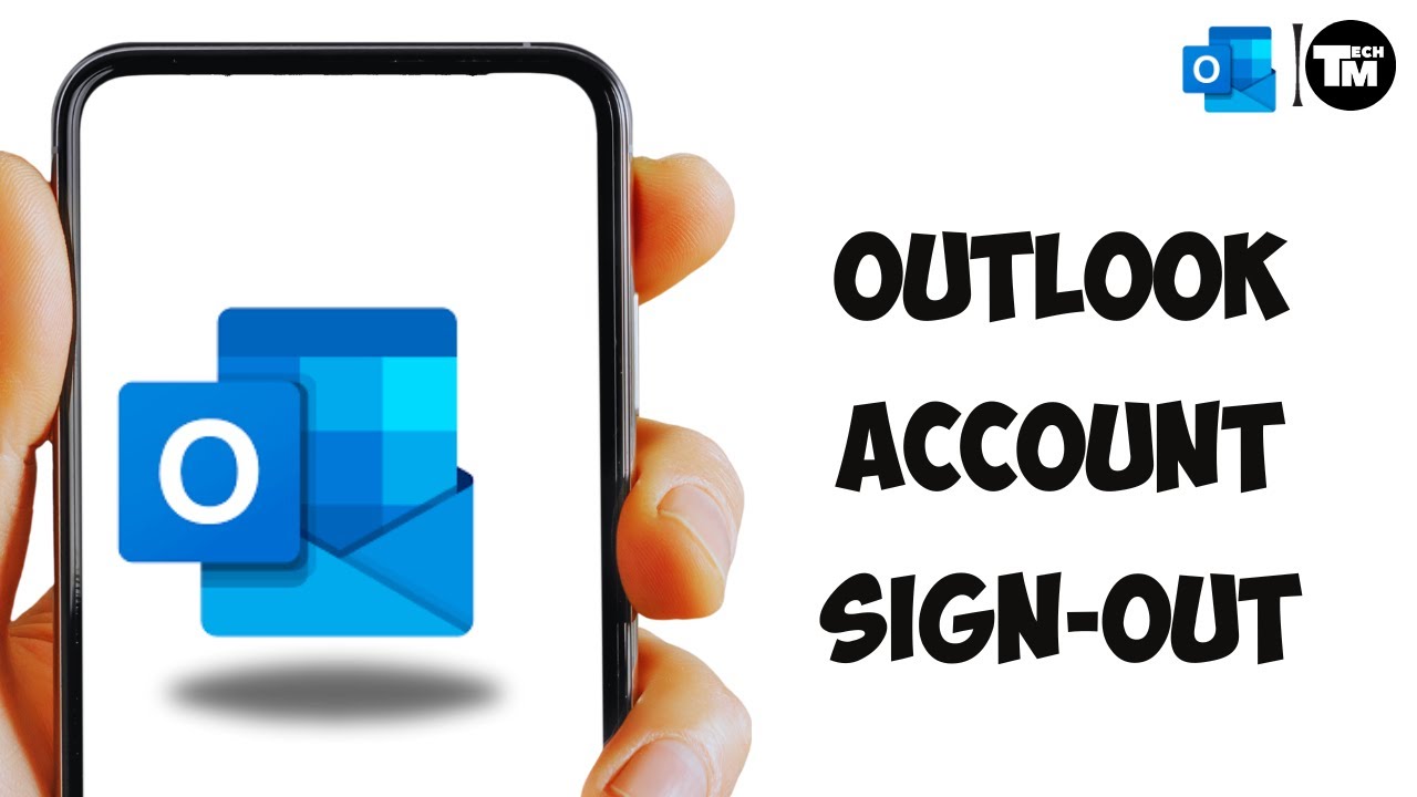 Outlook Logout: Outlook App Log Out Help | Outlook Account Sign Out