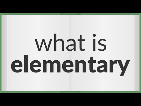 Elementary | meaning of Elementary