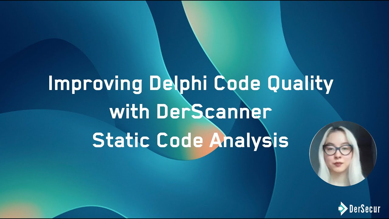 Improving Delphi Code Quality with DerScanner Static Code Analysis