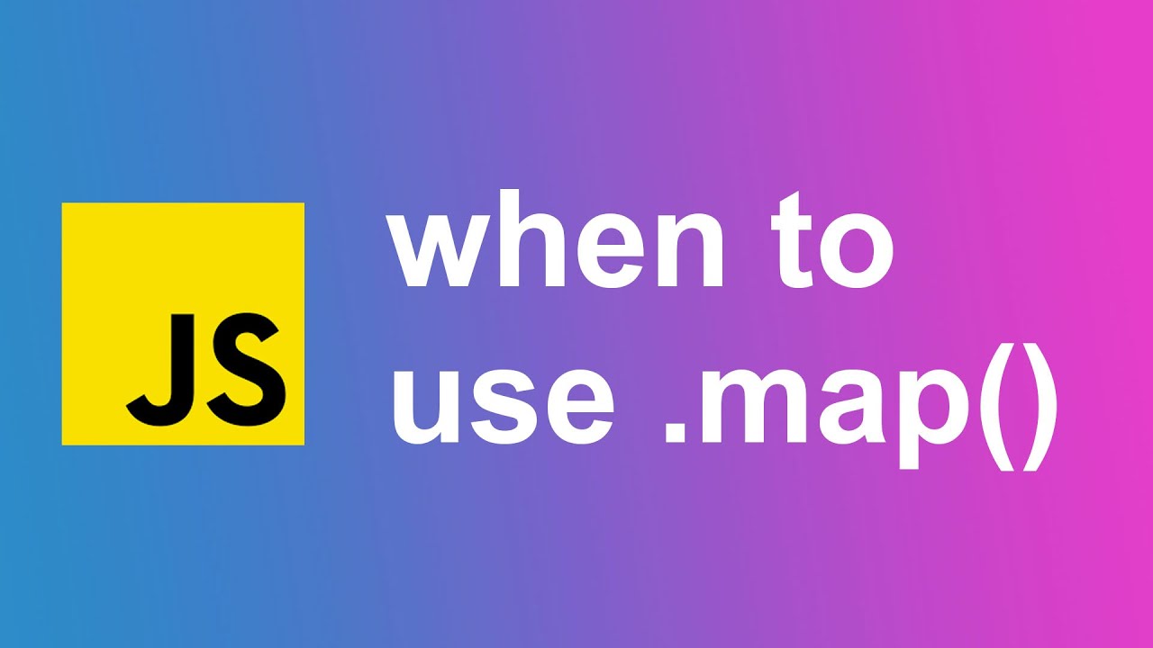 Knowing when to use .map() | JavaScript Fundamentals