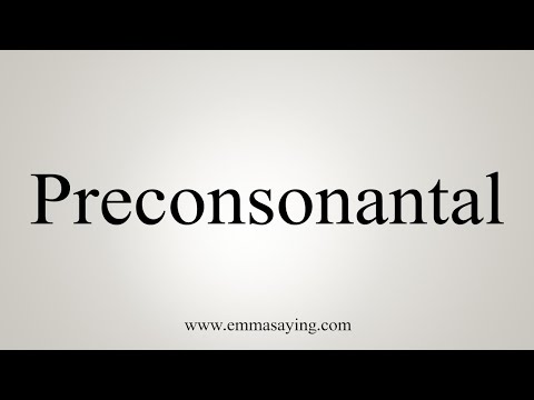 How To Say Preconsonantal