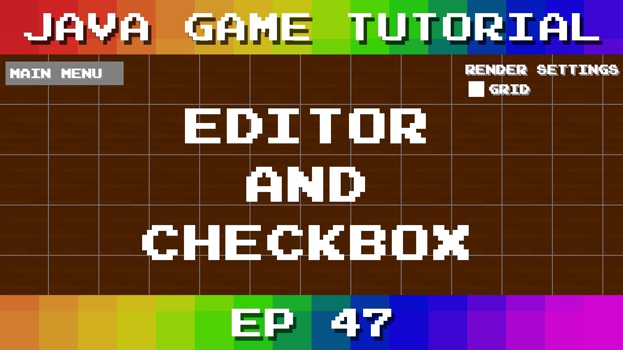 Java Game Tutorial: Ep 47 - Editor and Checkbox