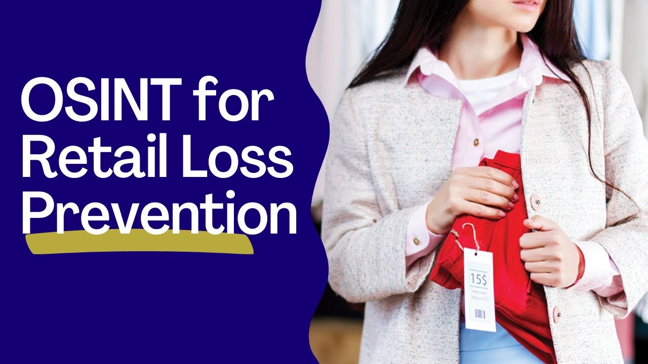 OSINT for Retail Loss Prevention: Katherine Neil